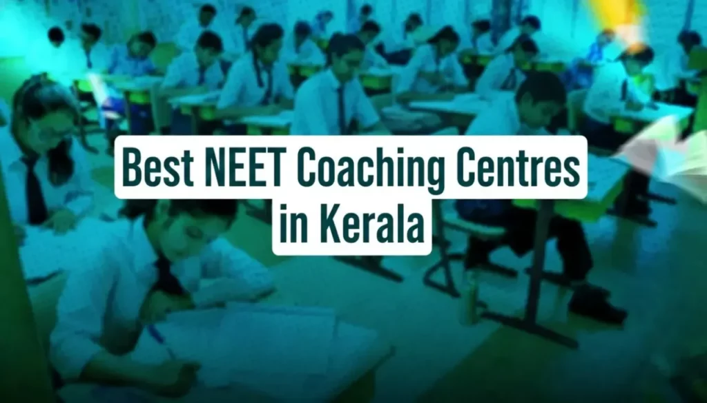 Top 3 Neet Coaching Centres In Kerala